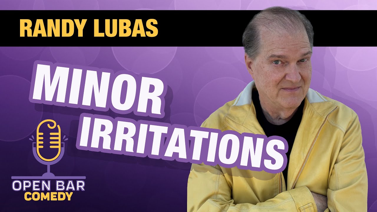Randy Lubas Minor Irritations - YouTube