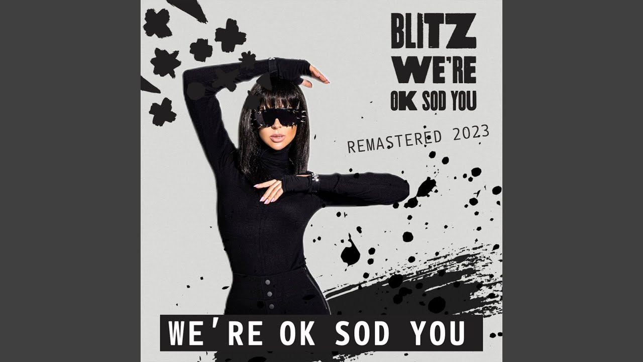 We're OK Sod You (Remastered 2023) - YouTube