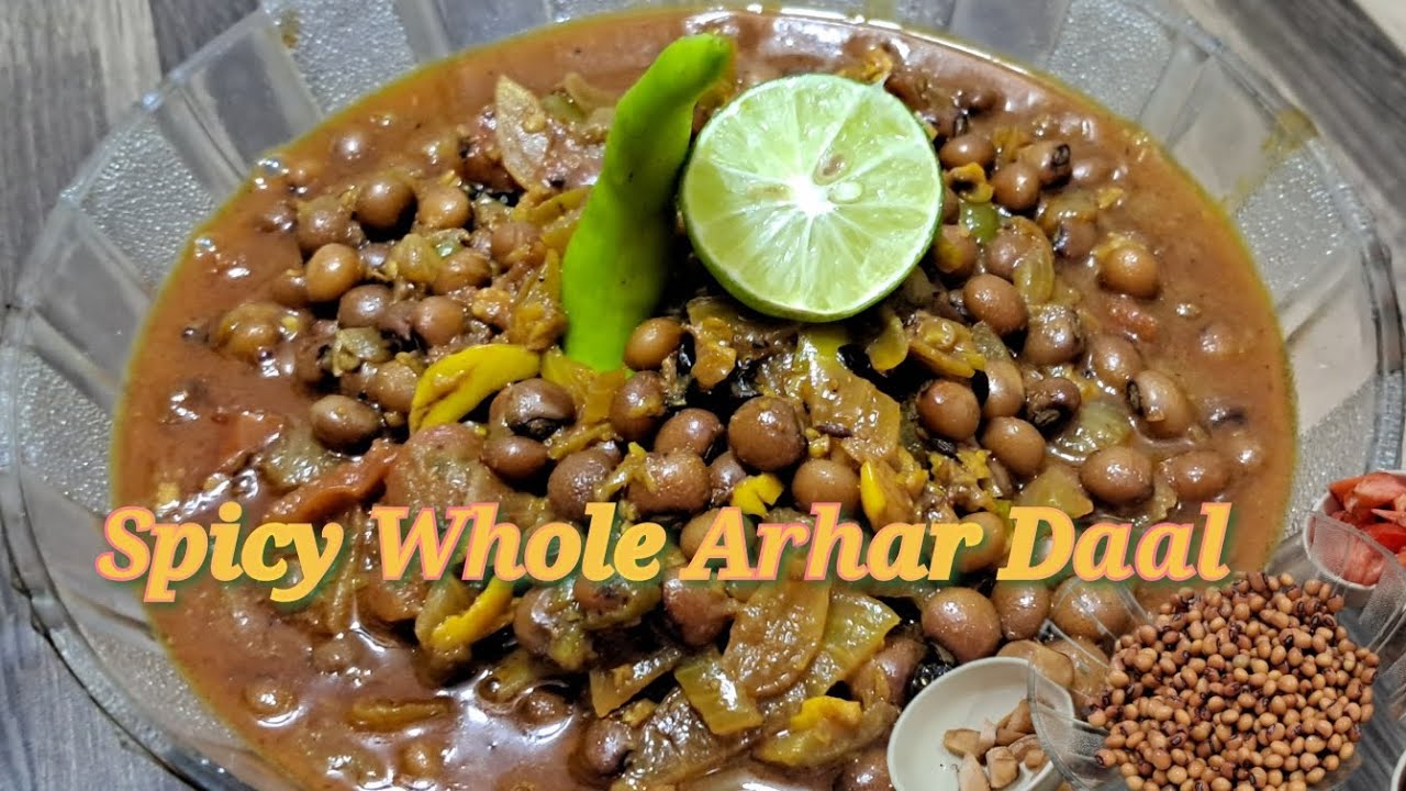 Spicy Whole Arhar Daal // Whole Toovar Daal Recipe // Healthy Whole ...