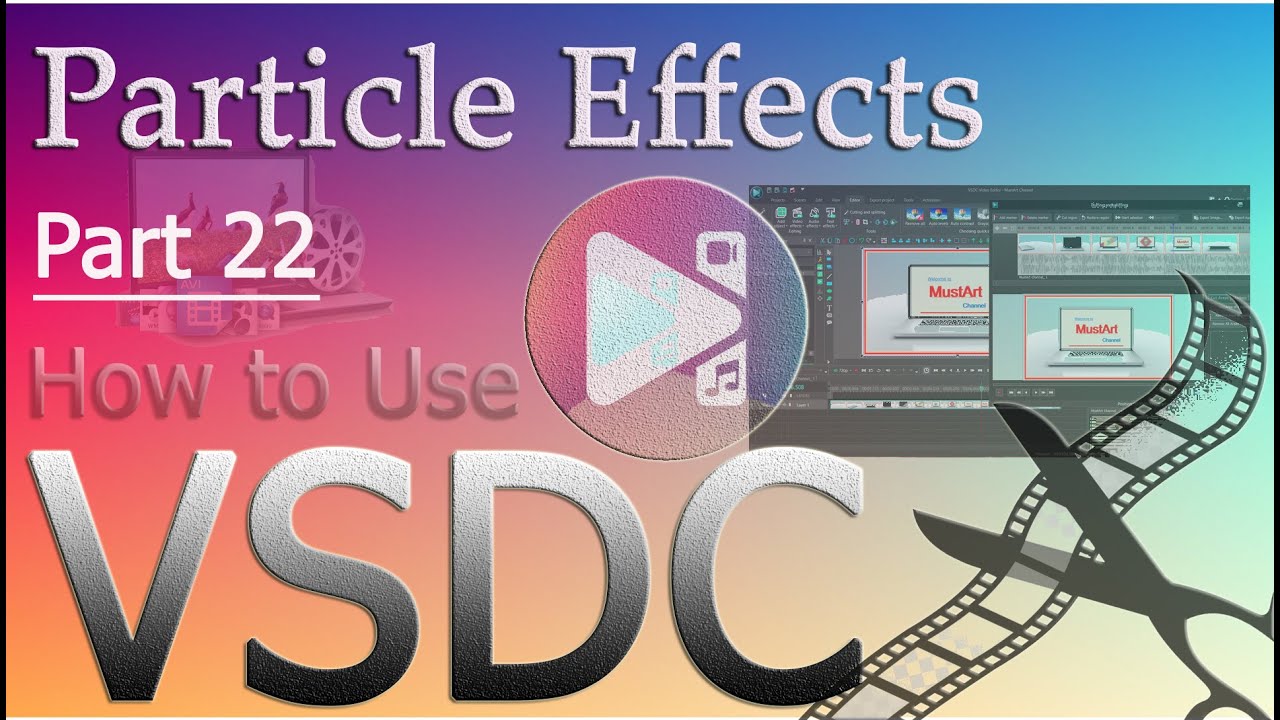VSDC Video Editor | Particle Effects | Tạo Hiệu Ứng Tuyết - Lá Rơi với ...