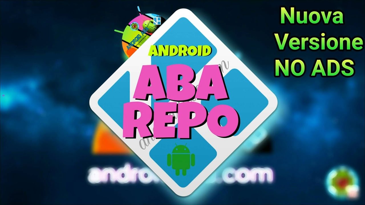 [KODI] ABA REPO ANDROID NUOVA VERSIONE NO ADS - YouTube