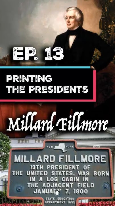 Printing the Presidents Ep. 13: Millard Fillmore #history #art # ...