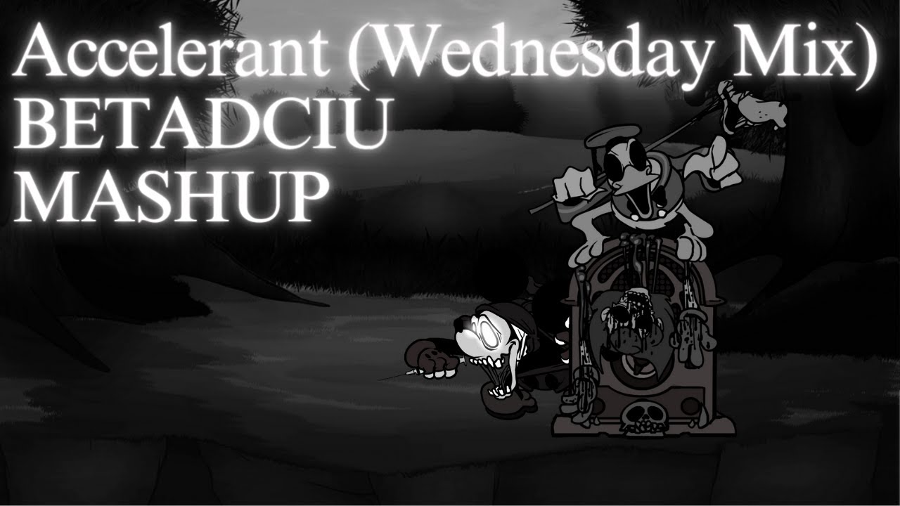 Accelerant (Wednesday Mix) but every turn a different character sings ...