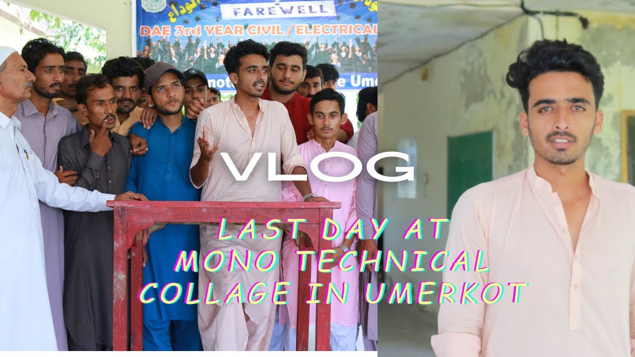 Last Day at Mono Technical College in Umerkot |Sindh| #umerkot - YouTube