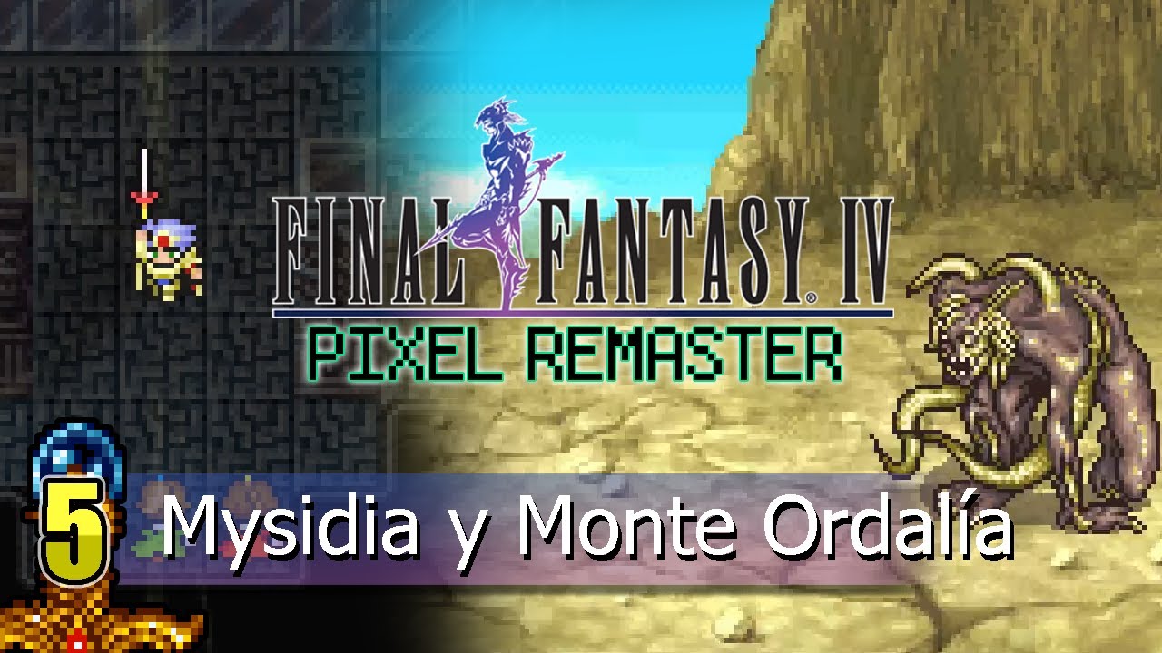 Final Fantasy IV Pixel Remaster |#5| Mysidia y el Monte Ordalía - YouTube
