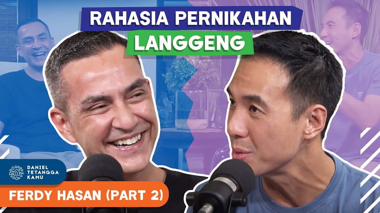 Menikah Muda! Ini Tips Pernikahan Langgeng Ferdy Hasan #Part02 - Daniel ...