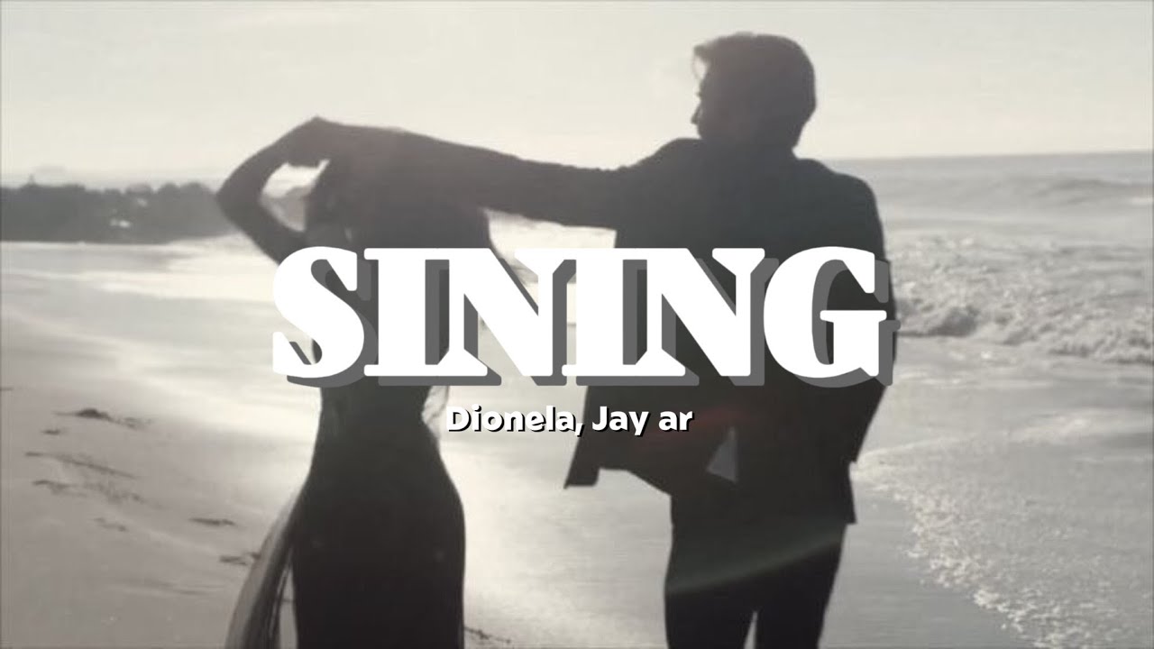 Sining by Dionela (ft. Jay R) Lyric Video - YouTube