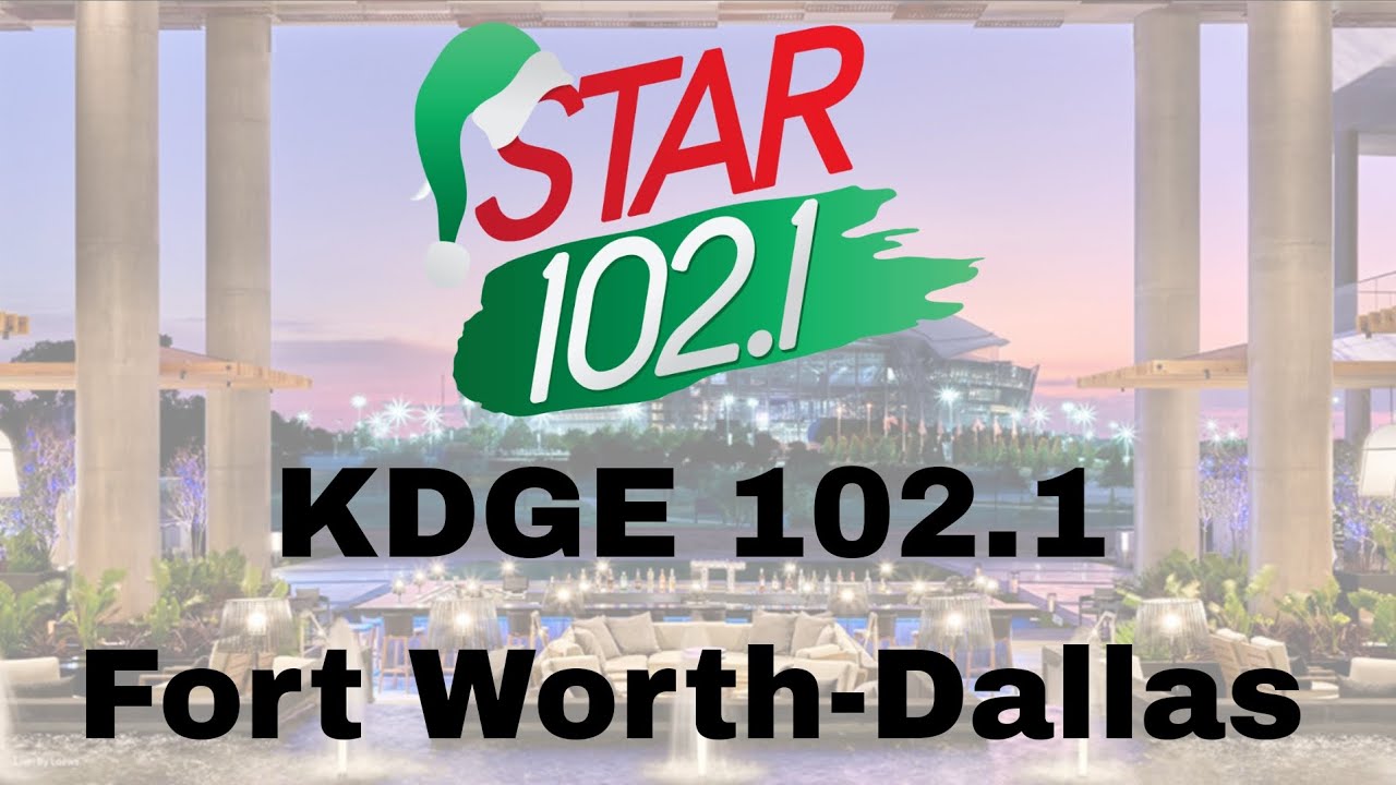 KDGE 102.1 HD1 Fort Worth-Dallas, Texas Star 102.1 - YouTube