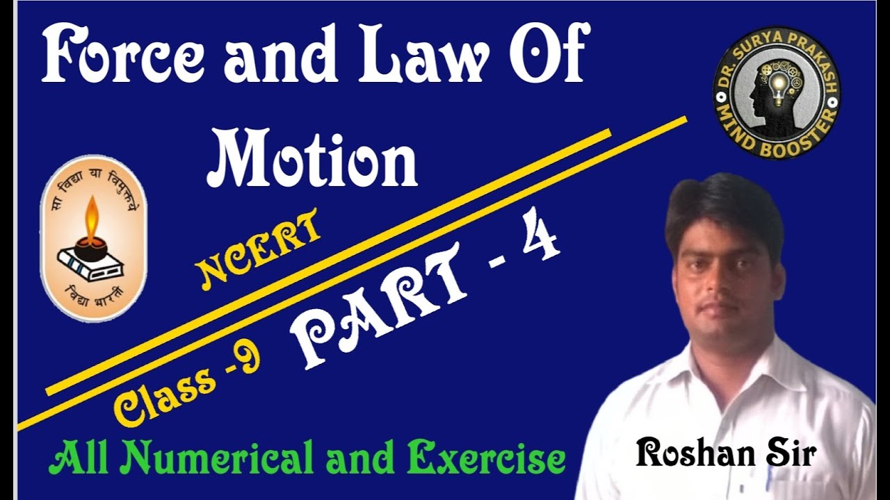 Force and Law of Motion Part-4 Class 9 Science || Physics Force And Law Of Motion Complete ...