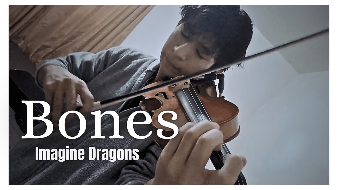 Imagine Dragons | Bones (Violin Cover) - YouTube Music