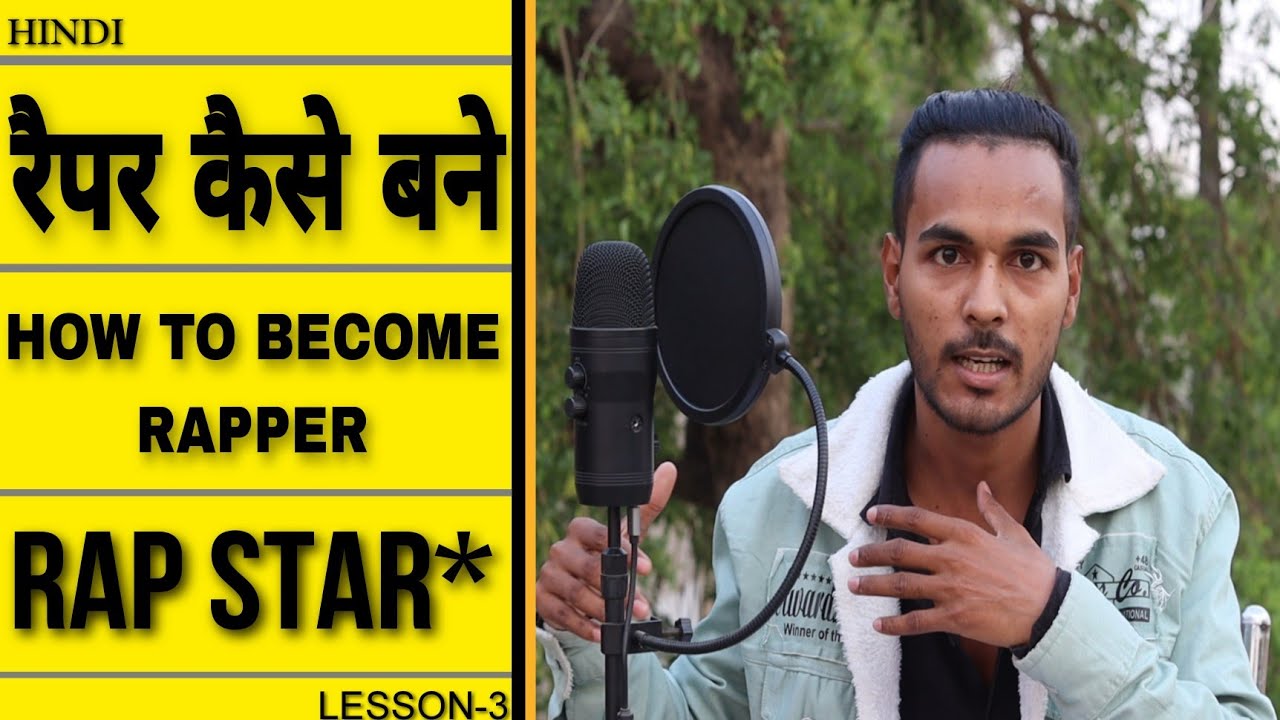 Rapper Kaise Bane - रैपर कैसे बने || How To Become Rapper In Hindi ...