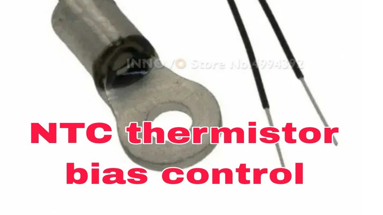 NTC thermistor bias control , prevent thermal runaway - YouTube