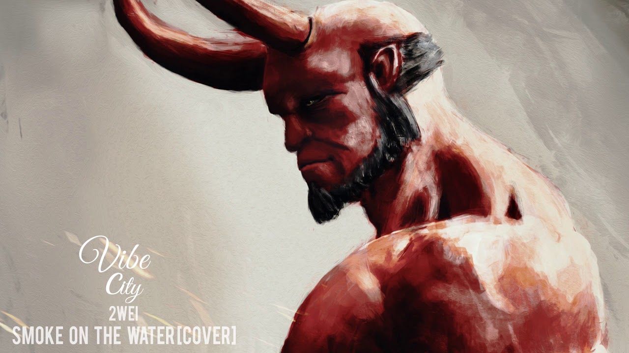 EPIC COVER | Smoke on the Water by 2WEI [Hellboy 2019 Trailer ...