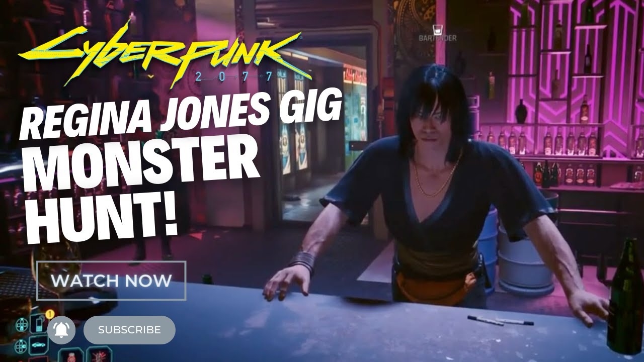 Cyberpunk 2077 Regina Jones Gig - Monster Hunt! - YouTube