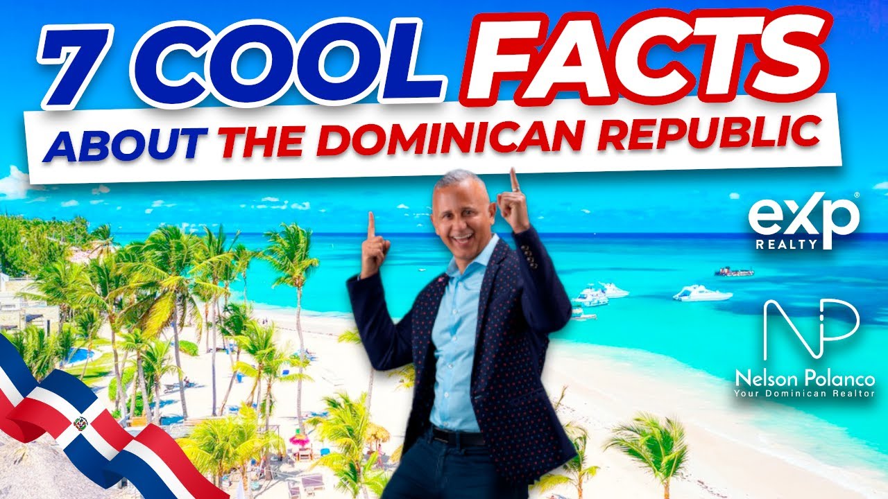 Do you know these 7 Amazing Facts About the Dominican Republic? - YouTube