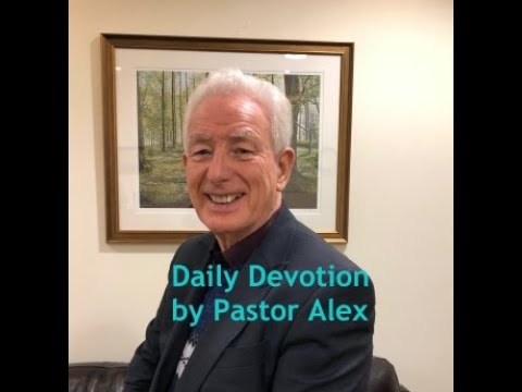 Daily Devotion by Pastor Alex 8th April 2020 - YouTube