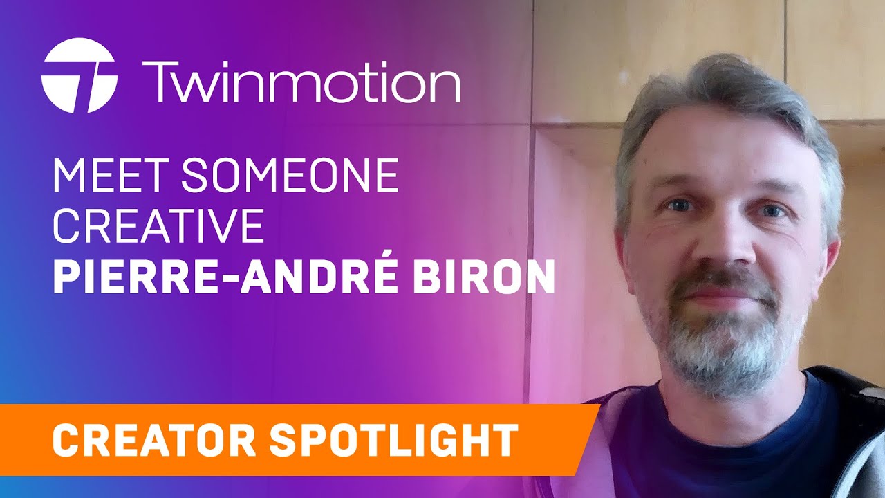 Meet Someone Creative with Pierre-André Biron | Twinmotion For Aviation ...