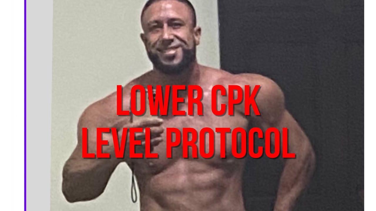 How to lower CPK levels? | CPK high level protocol | bodybuilding ...