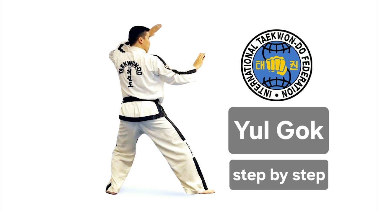 YUL GOK - step by step | TaekwonDo Patterns - YouTube