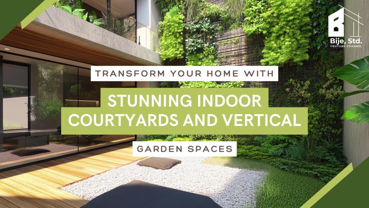 Transform Your Home with Stunning Indoor Courtyards and Vertical Garden ...