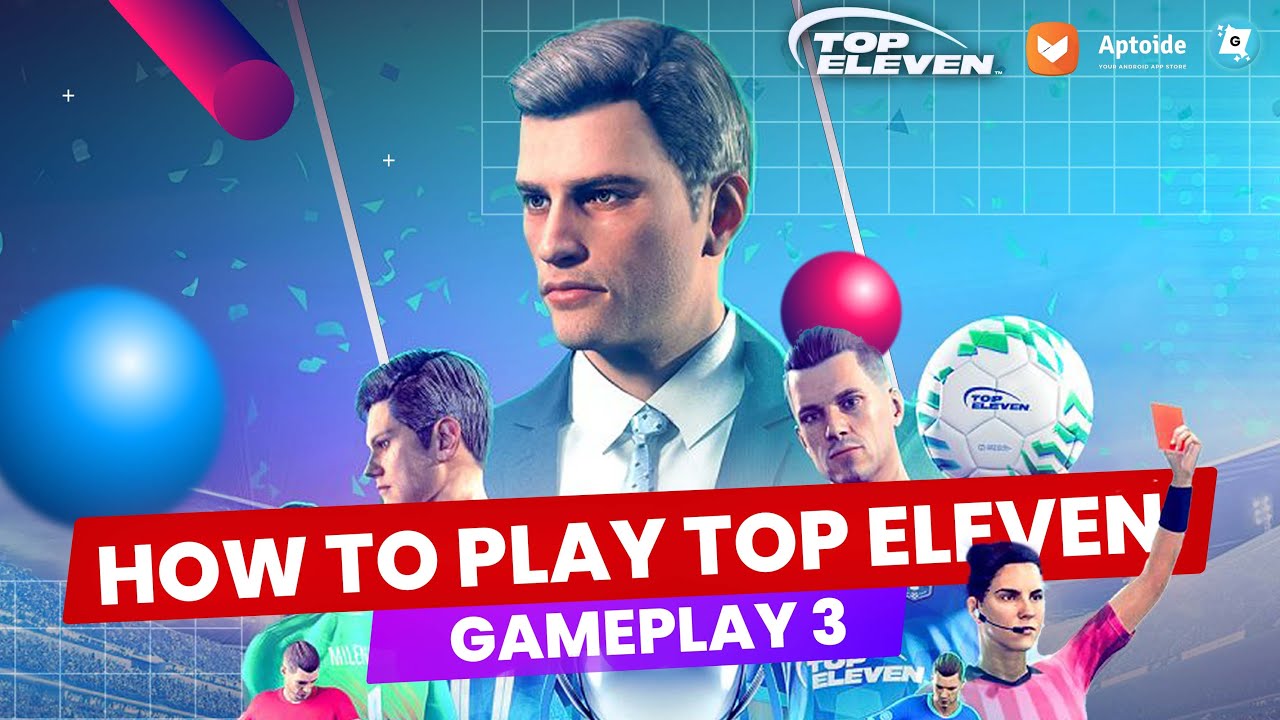 How to Play Top Eleven: Be A Football Manager (Gameplay 3) - YouTube