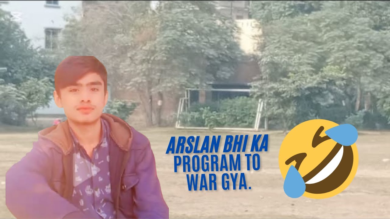 Arslan bhi ka program war gya. 💀😭😂 New Vlog - YouTube