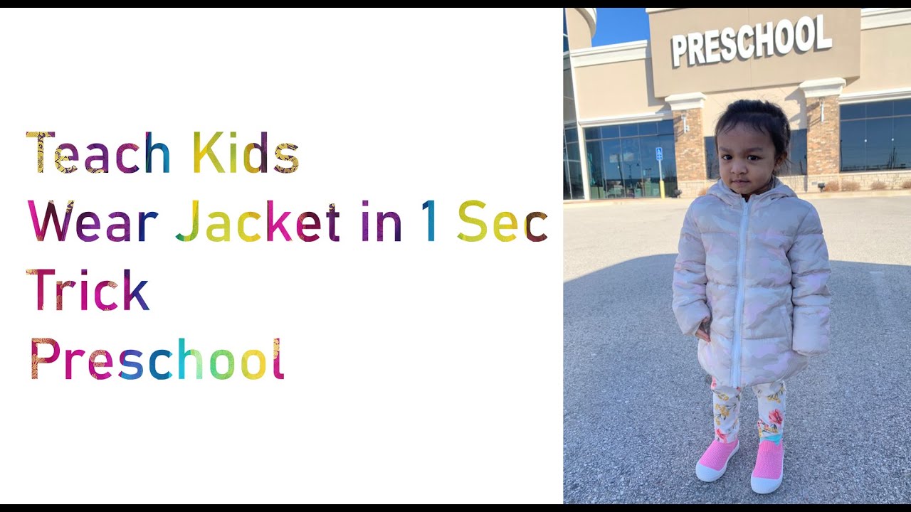 Teach Kids Wear Jacket in 1 Sec Trick Preschool - arnutzz - YouTube