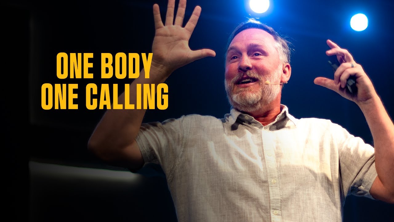 One Body, One Calling | Ephesians | Todd Nighswonger - YouTube