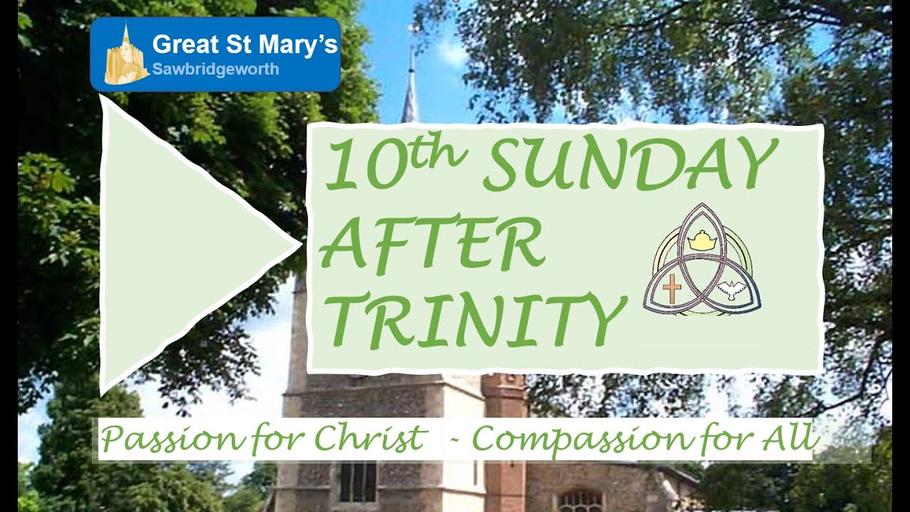 4th August 2024, 9.30am 10th Sunday after Trinity, Parish Eucharist at ...
