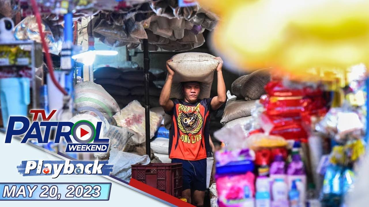 TV Patrol Weekend Playback | May 20, 2023 - YouTube