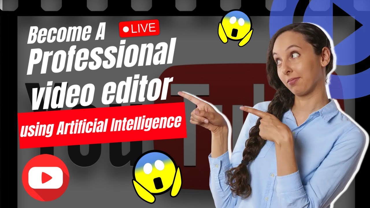 Become a Professional Video Editor using Artificial Intelligence. - YouTube