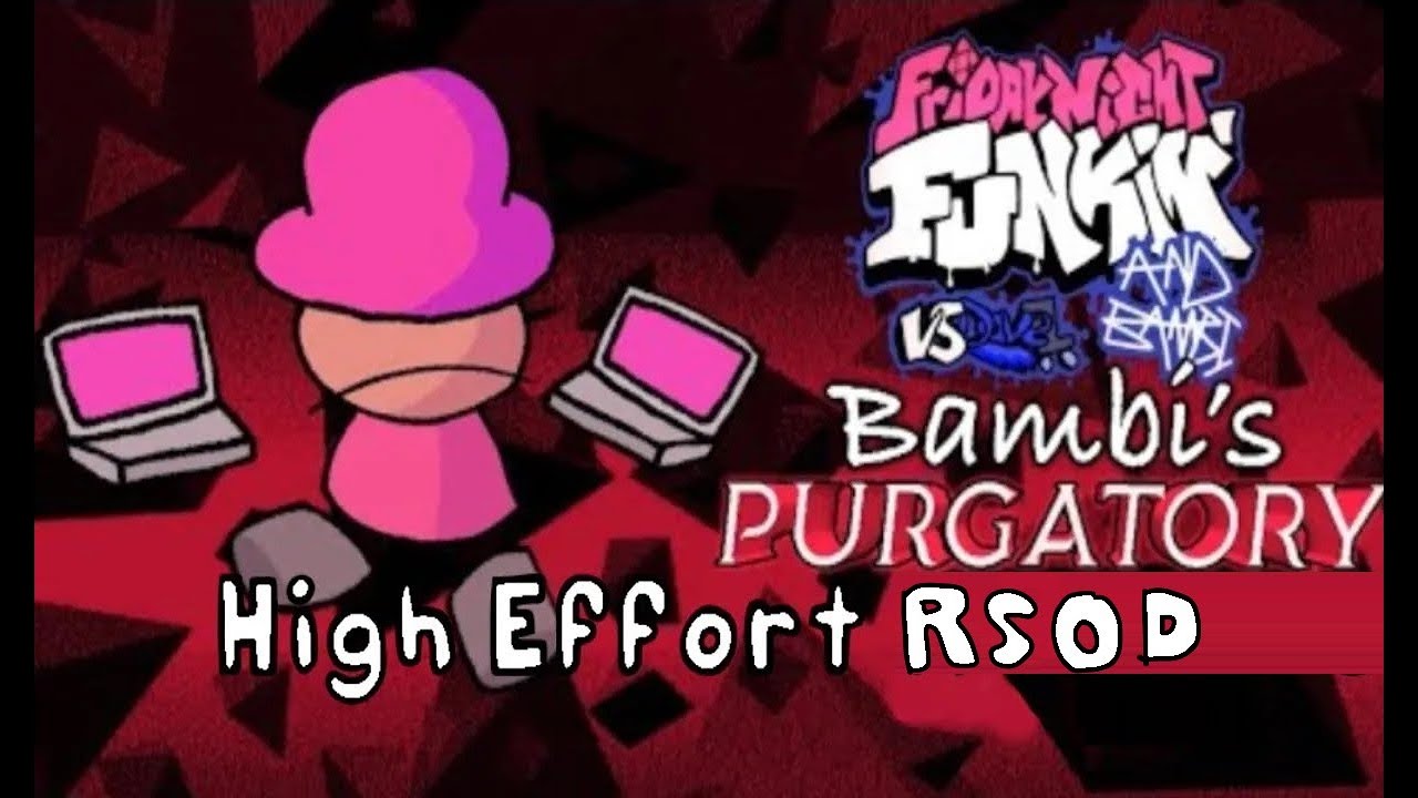 High Effort RSOD | FridayNightFunkin' Dave and Bambi Bambi's Purgatory ...