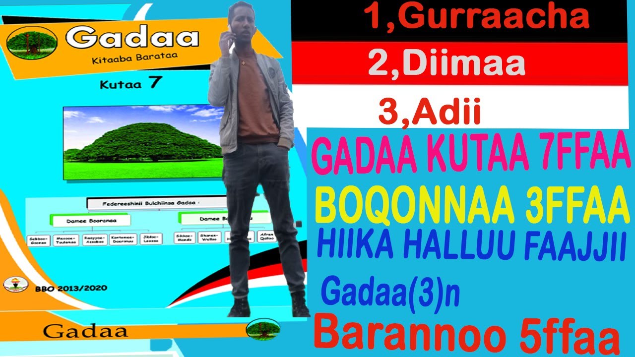 Barnoota Sirna Gadaa Kutaa 7ffaa Boqonnaa 3ffaa Barannoo 5ffaa. - YouTube