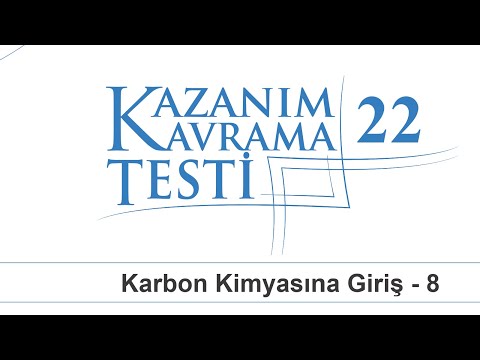 12. Sınıf (YENİ) Kimya Kazanım Kavrama Testi - 22 Karbon Kimyasına Giriş - 8 Organik Kimya