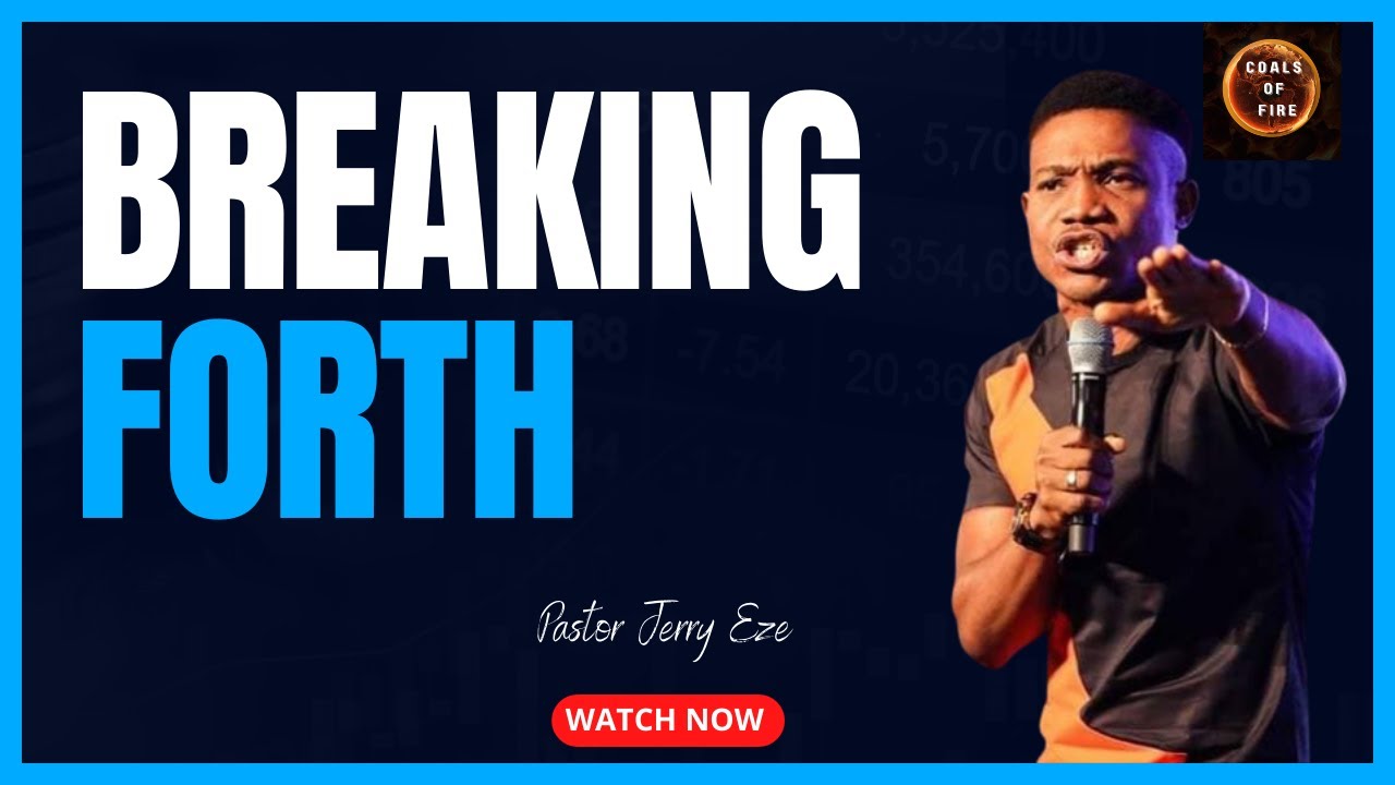 🔥 BREAKING FORTH with Pastor Jerry Eze 🔥 - YouTube