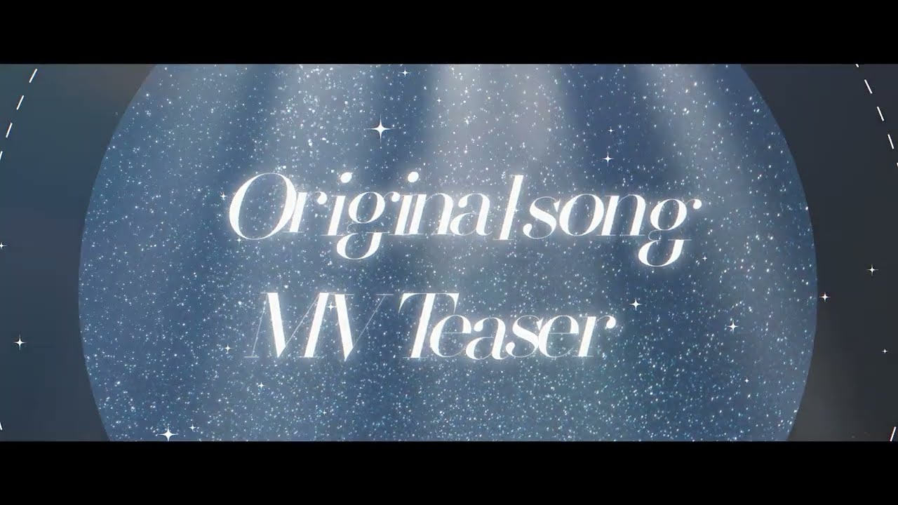 1st Original Song MV Teaser - YouTube