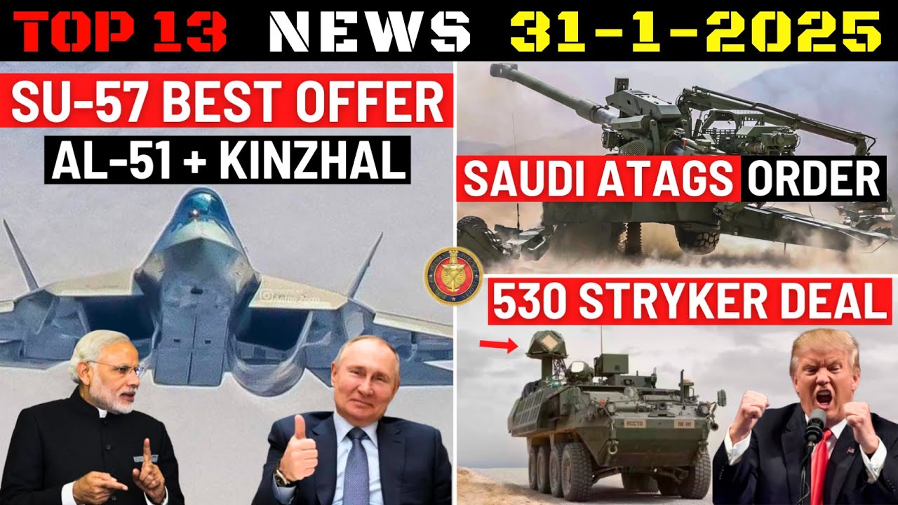 Indian Defence Updates : Su-57 Best Offer,Saudi ATAGS Order,530 Stryker ...