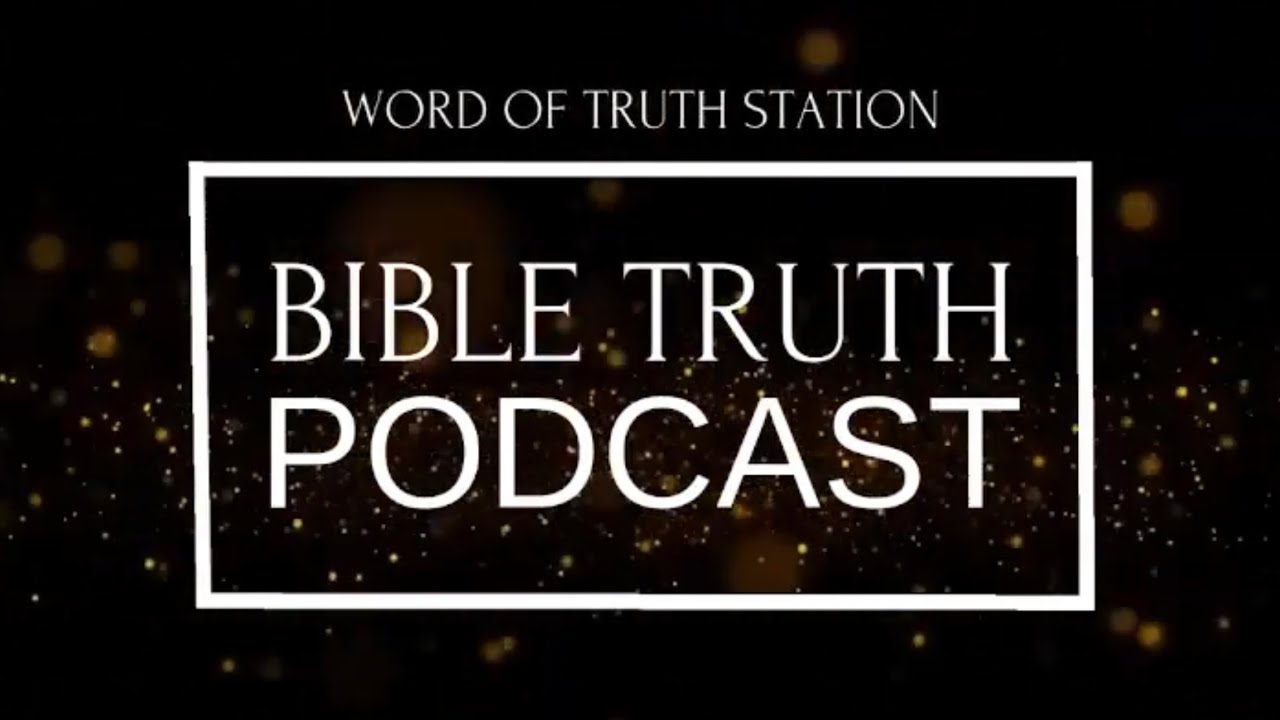 MATTHEW 24 | BIBLE TRUTH PODCAST | SESSION 007 | | WORD OF TRUTH ...