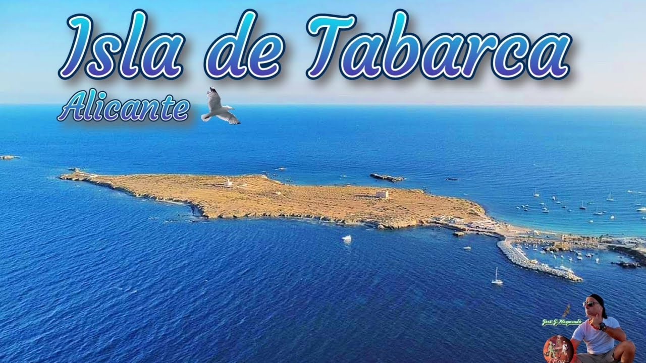 🏝️ ISLA DE TABARCA PARAÍSO DE LA COSTA BLANCA. 🎞️LVF120-23 - YouTube