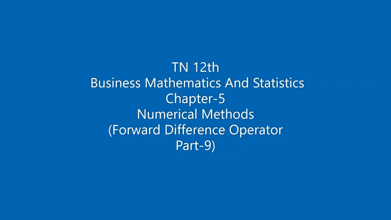 TN 12th | Business Maths | Chapter 5 | Numerical Methods | Part-9 | Forward Difference Operator ...