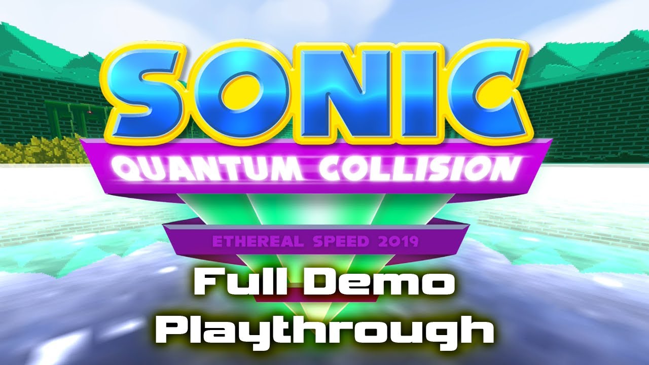 Sonic Quantum Collision - Demo Playthrough - YouTube
