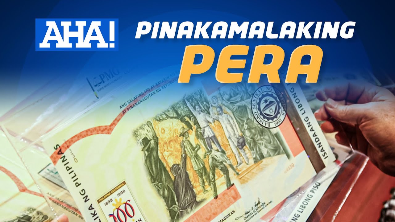 Pinakamalaking pera sa bansa, magkano ang halaga? | AHA! - YouTube