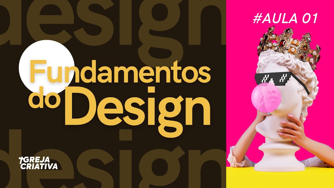 FUNDAMENTOS DO DESIGN - AULA 1 (4 PRINCÍPIOS) - YouTube
