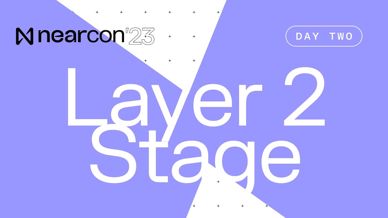 NEARCON 2023 | Layer 2 Stage - Day 2 - YouTube