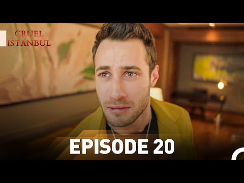 Episode 20 | Cruel Istanbul