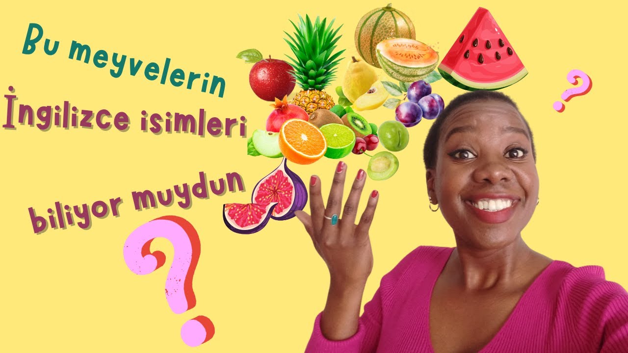 İngilizce Meyveler | Fruits in English | Part 1| #Eng-Tur - YouTube