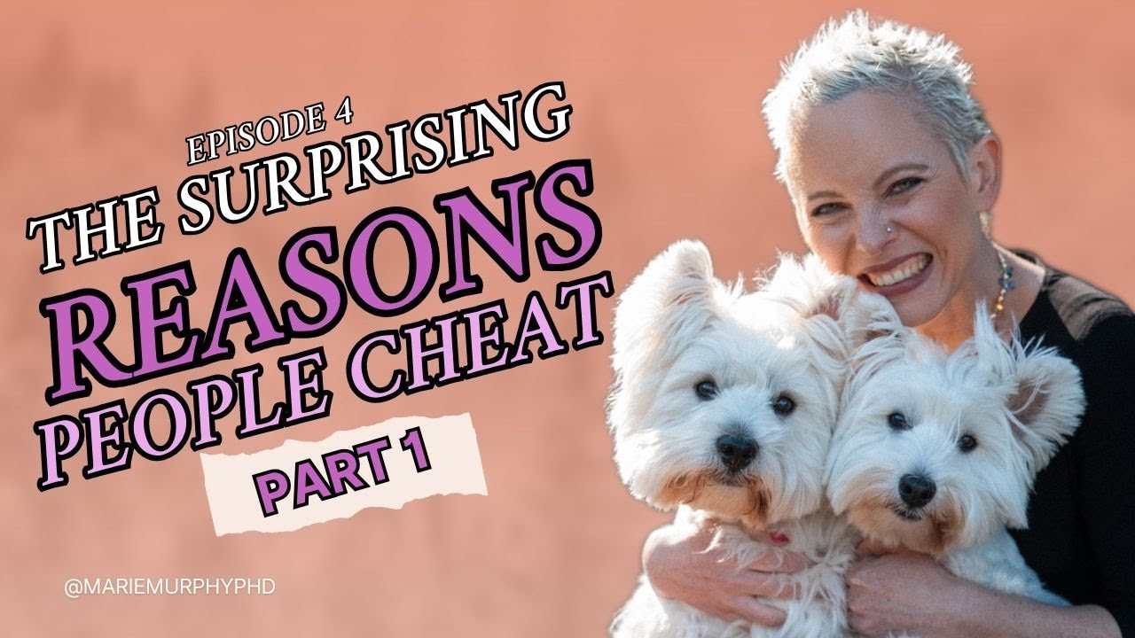 The Surprising Reasons Why People Cheat, Part 1 - YouTube
