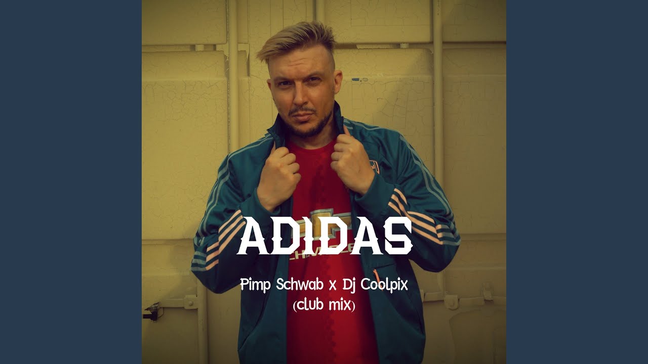 Adidas (Club Mix) - YouTube