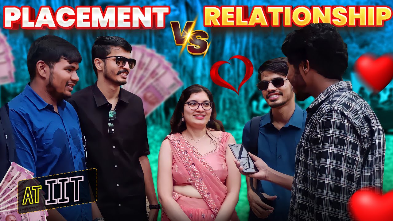 Placement Vs Relationship in IIT | JD BHAI IITwala - YouTube