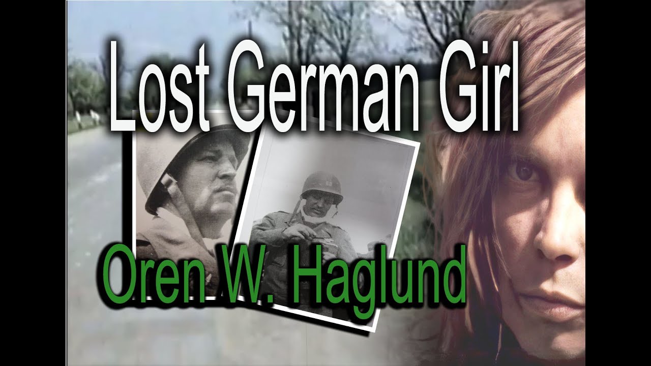 Lost German Girl Oren W Haglund - YouTube